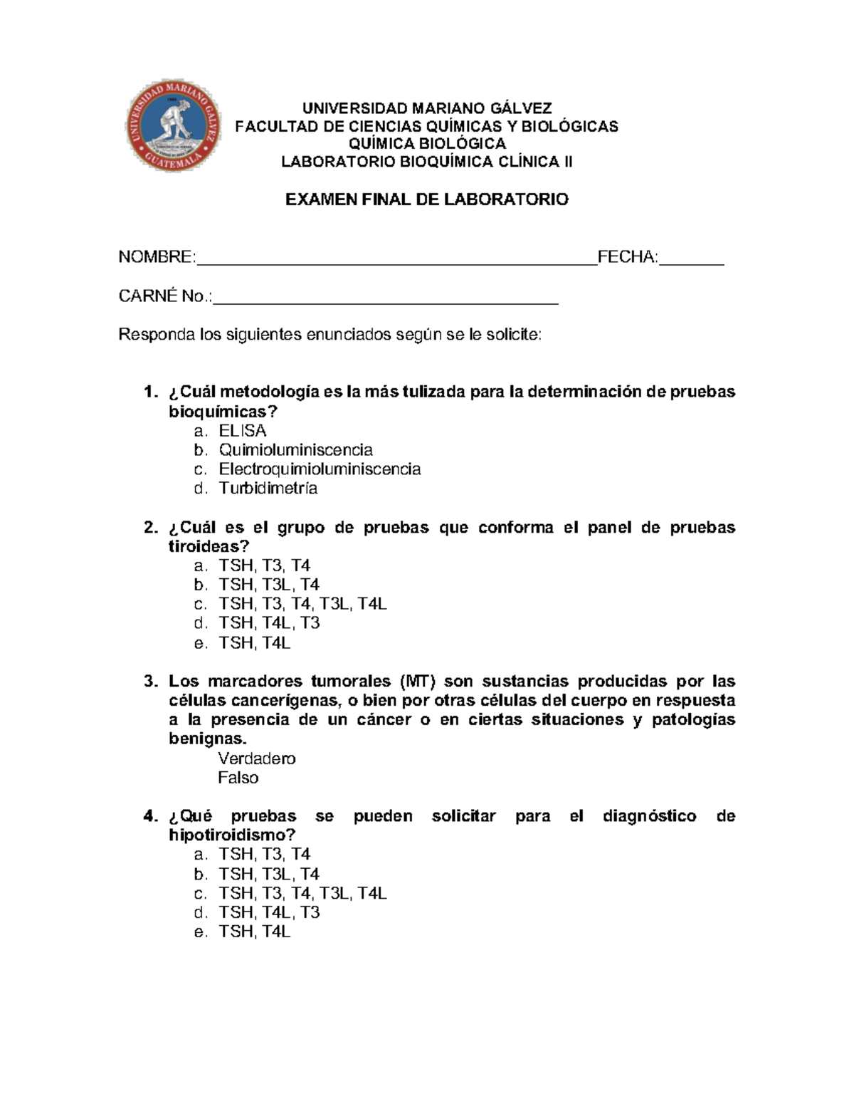 Examen Final DE Laboratorio Bqcii - UNIVERSIDAD MARIANO GÁLVEZ FACULTAD DE CIENCIAS QUÍMICAS Y ...
