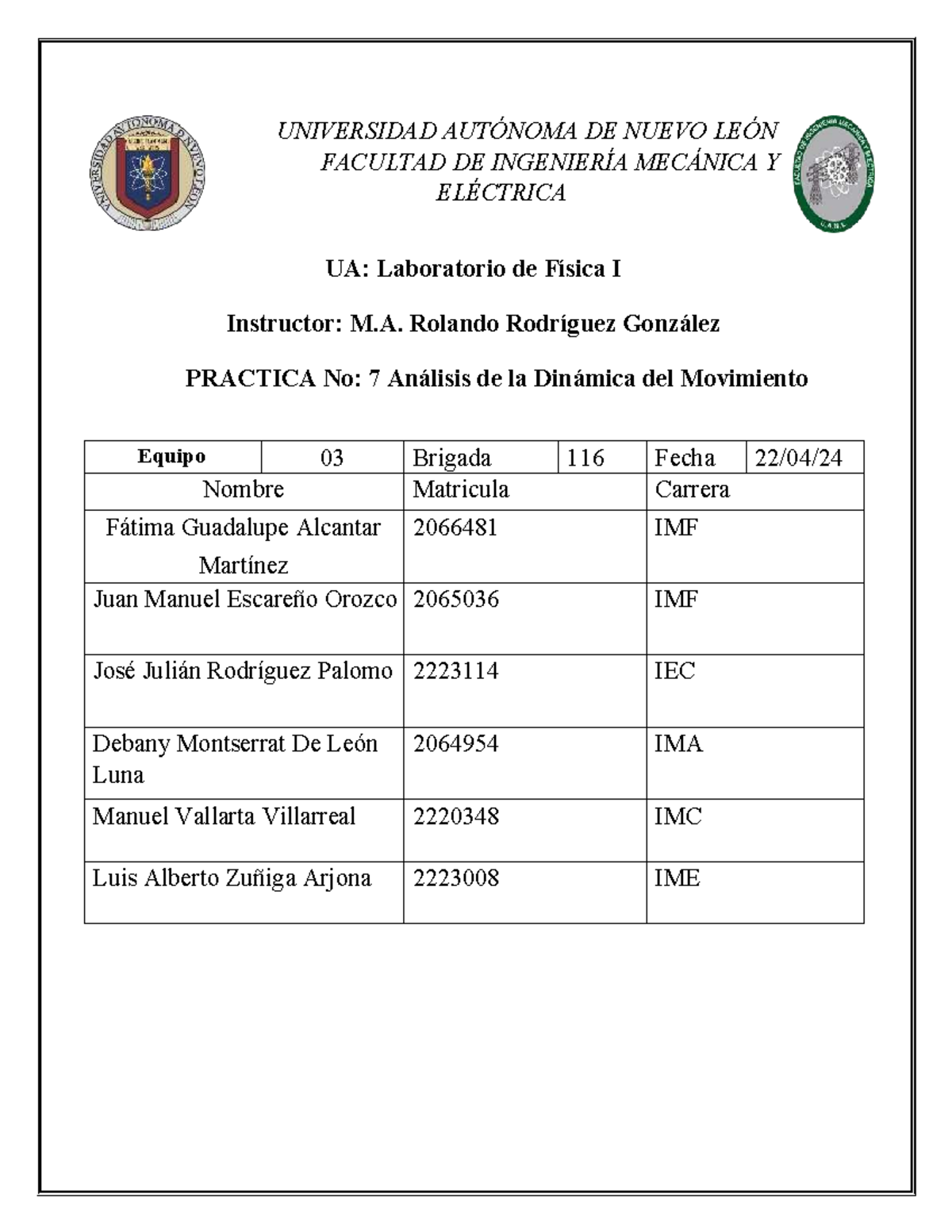 Equipo 3 Lab Fis Prac7 - Reporte de la practica 7 - UNIVERSIDAD AUTÓNOMA DE NUEVO LEÓN FACULTAD ...