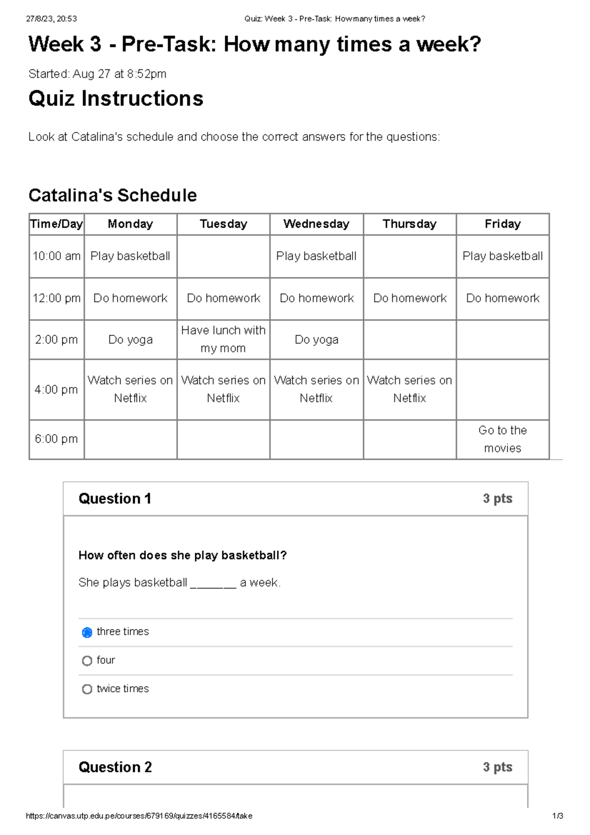 Quiz Week 3 - Pre-Task How many times a week - utp.edu/courses/679169 ...