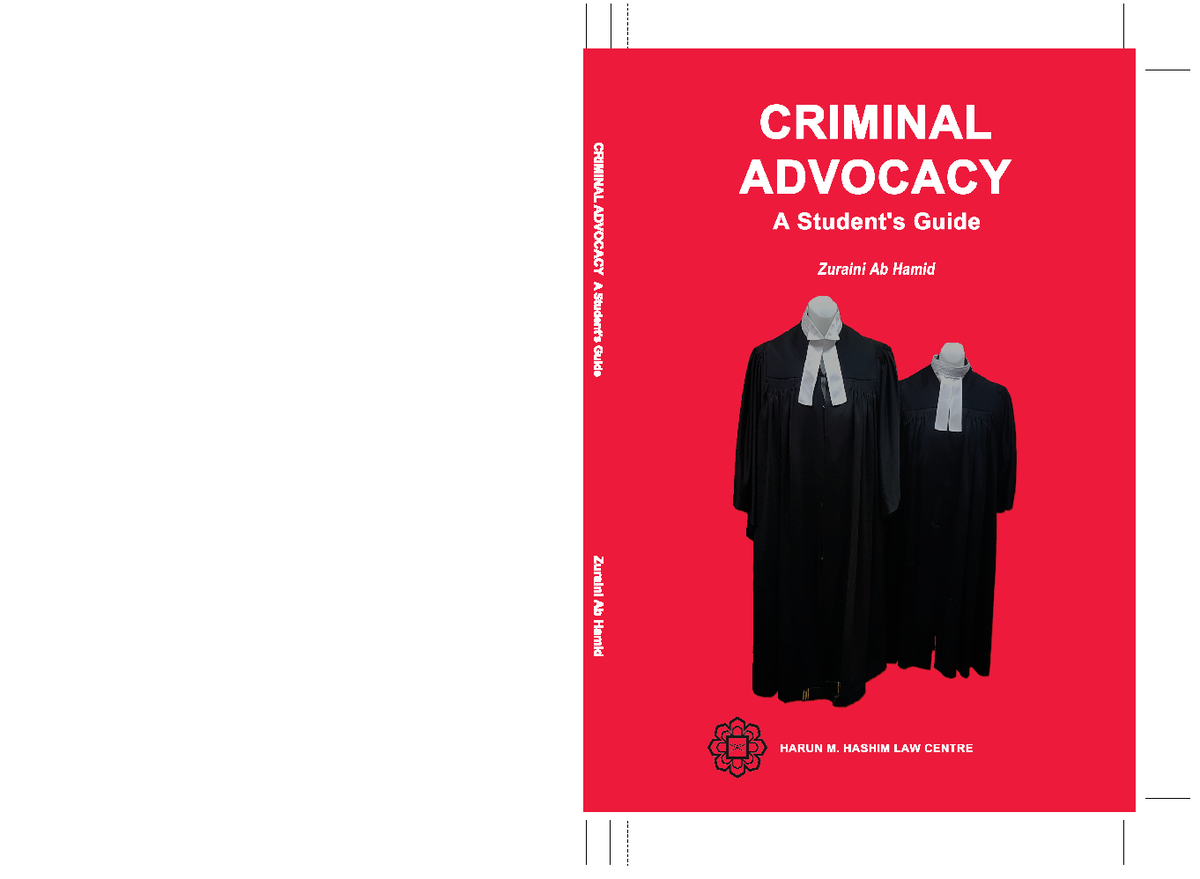 Criminal Advocacy - i CRIMINAL ADVOCACY A Student’s Guide By Zuraini Ab ...