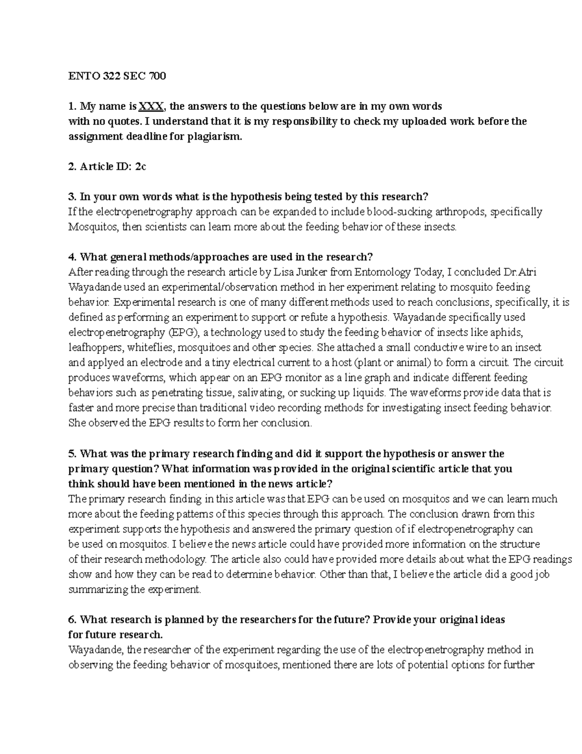 ENTO Today 2 - ENTO 322 SEC 700 My name is XXX, the answers to the questions below are in my own ...