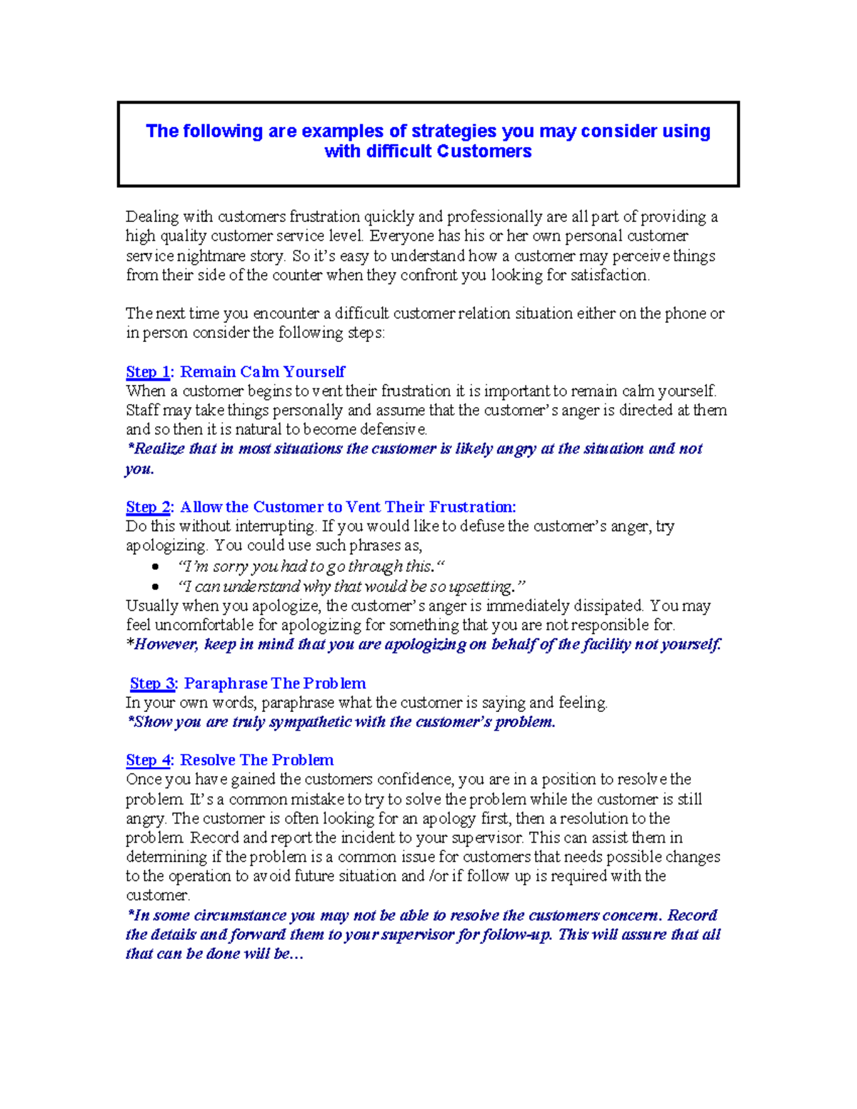 The following are examples of Strategies you may consider using dealing ...