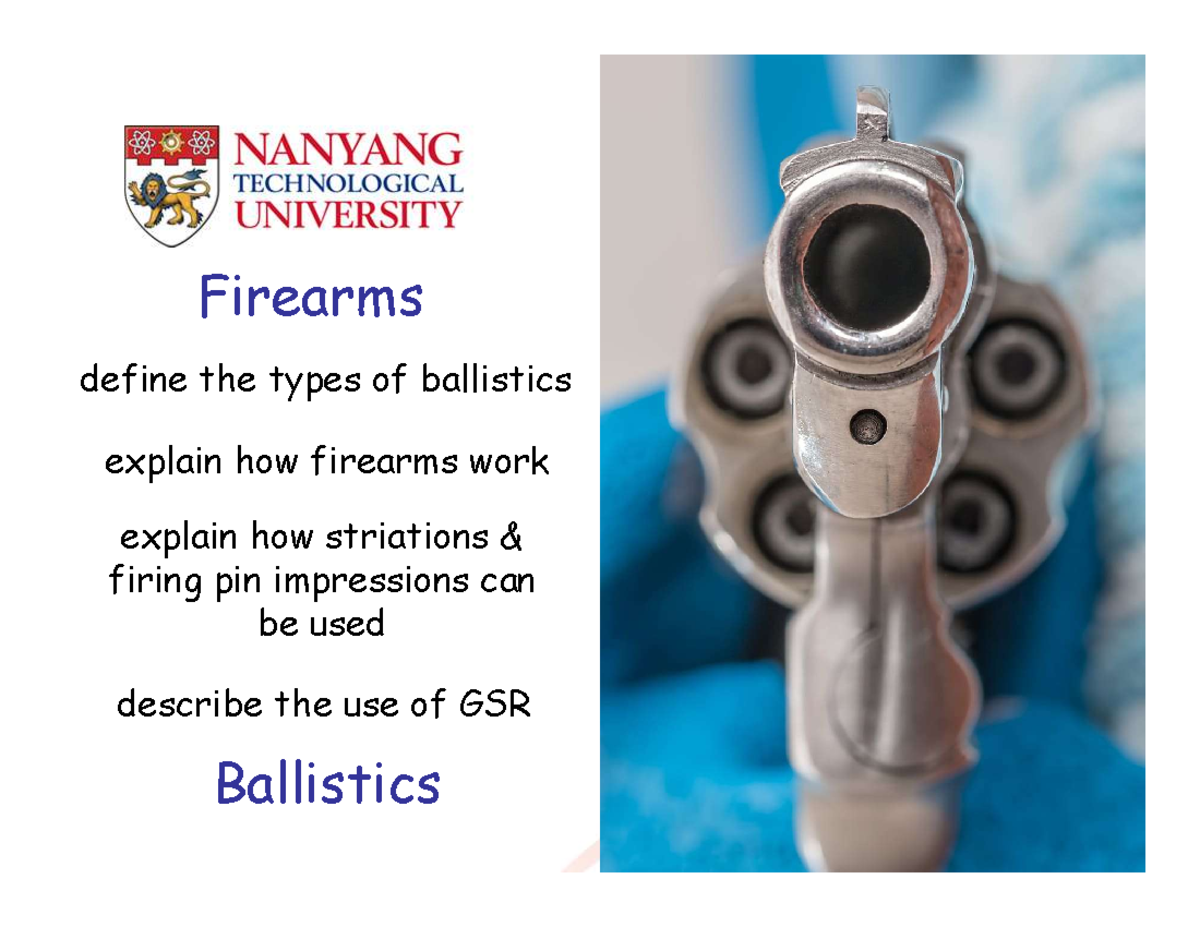 11. Firearms NTU Learn 2020 - Firearms Ballistics define the types of ...