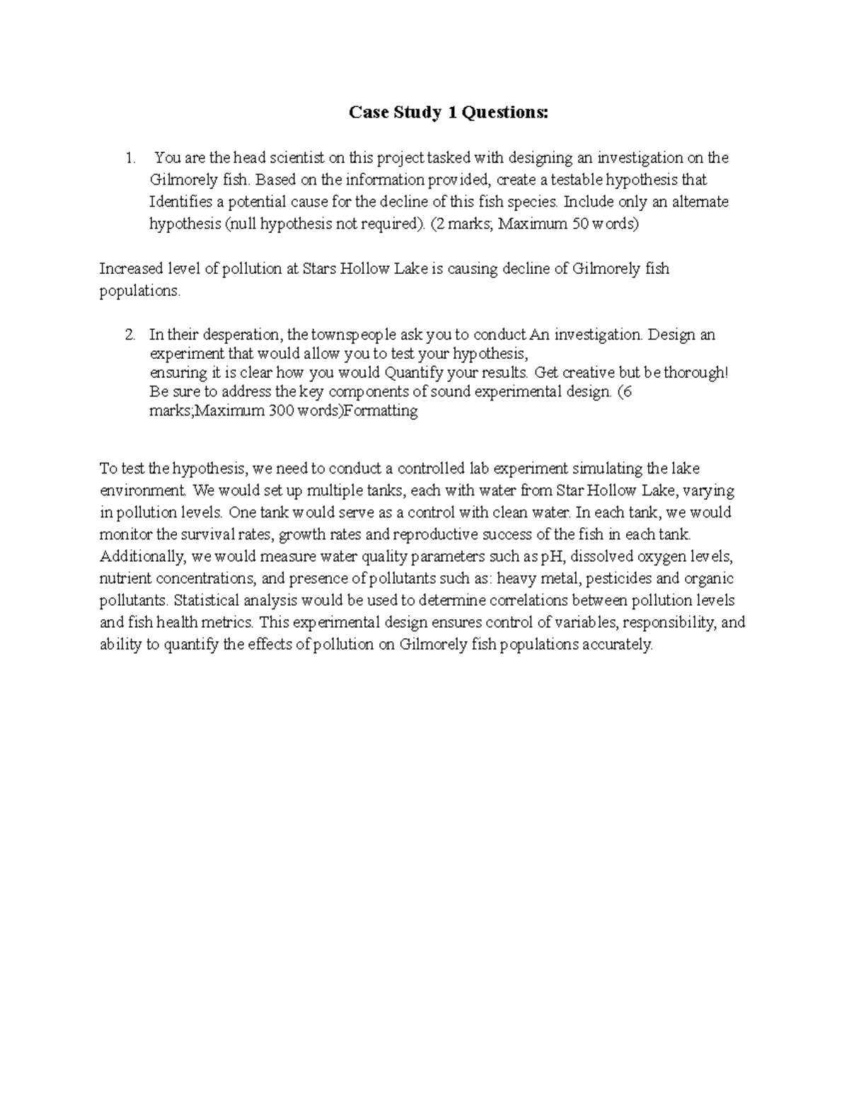 BLG Study case - Case Study 1 Questions: 1. You are the head scientist ...