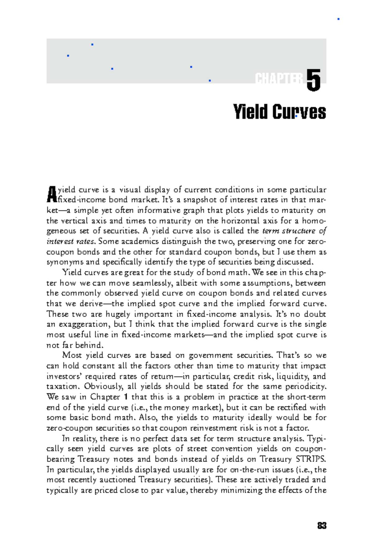 Bond Math 6 - 學習資源 - 83 CHAPTER 55 Yield Curves A yield curve is a ...