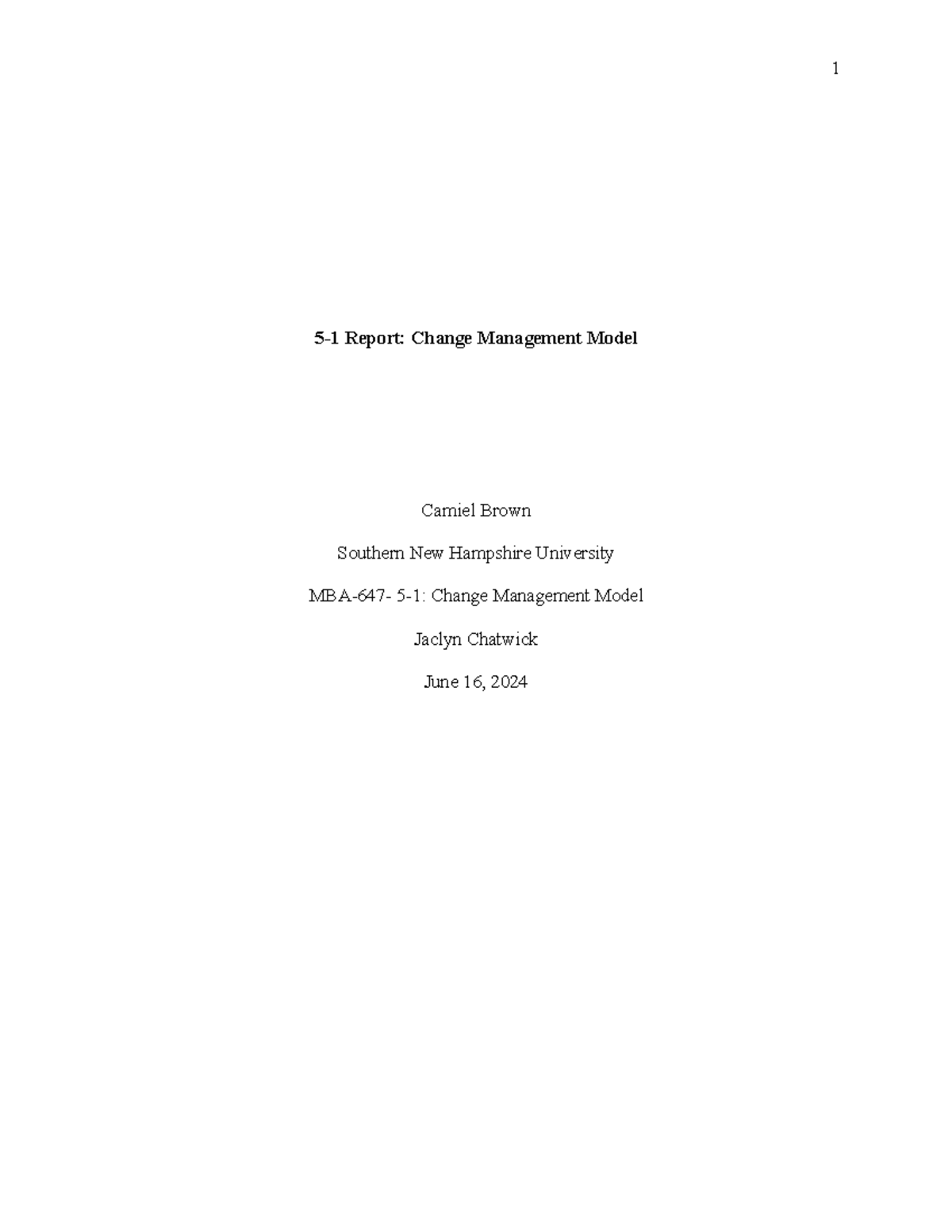 MBA 687-5-1 Change Management - 5-1 Report: Change Management Model ...