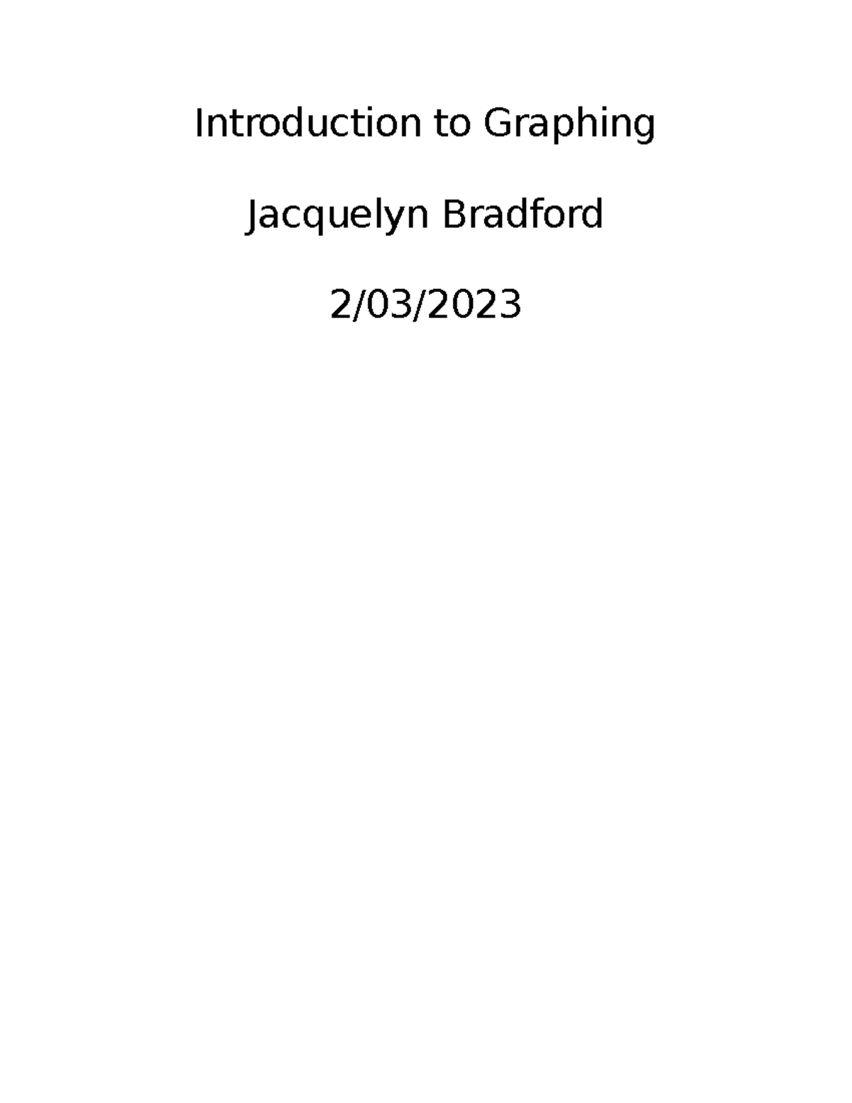 expierment 1 carolina kit - Introduction to Graphing Jacquelyn Bradford ...