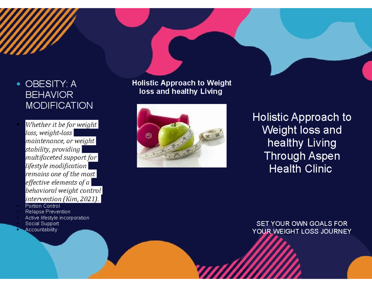 Holistic weight loss brochure - OBESITY: A BEHAVIOR MODIFICATION Whether it be for weight loss ...