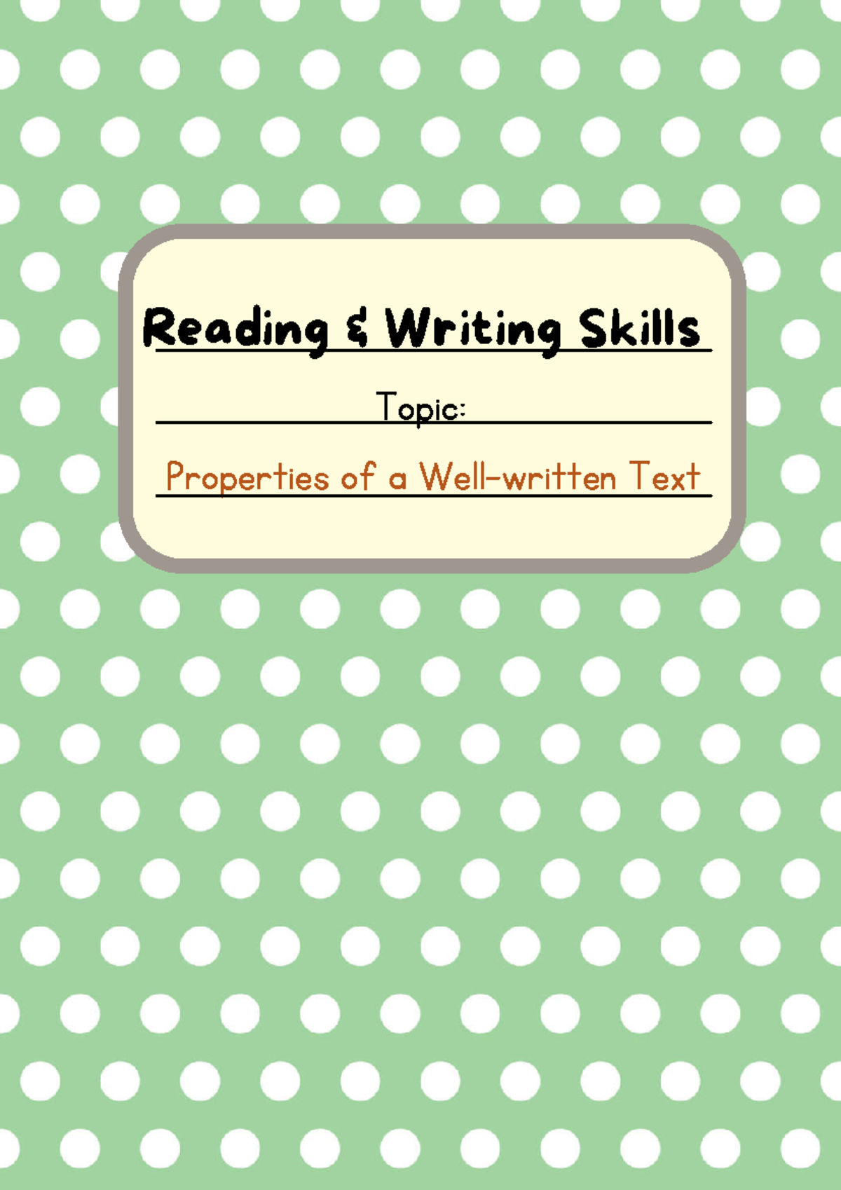 Properties of a Well-written Text-1 - Reading & Writing Skills ...