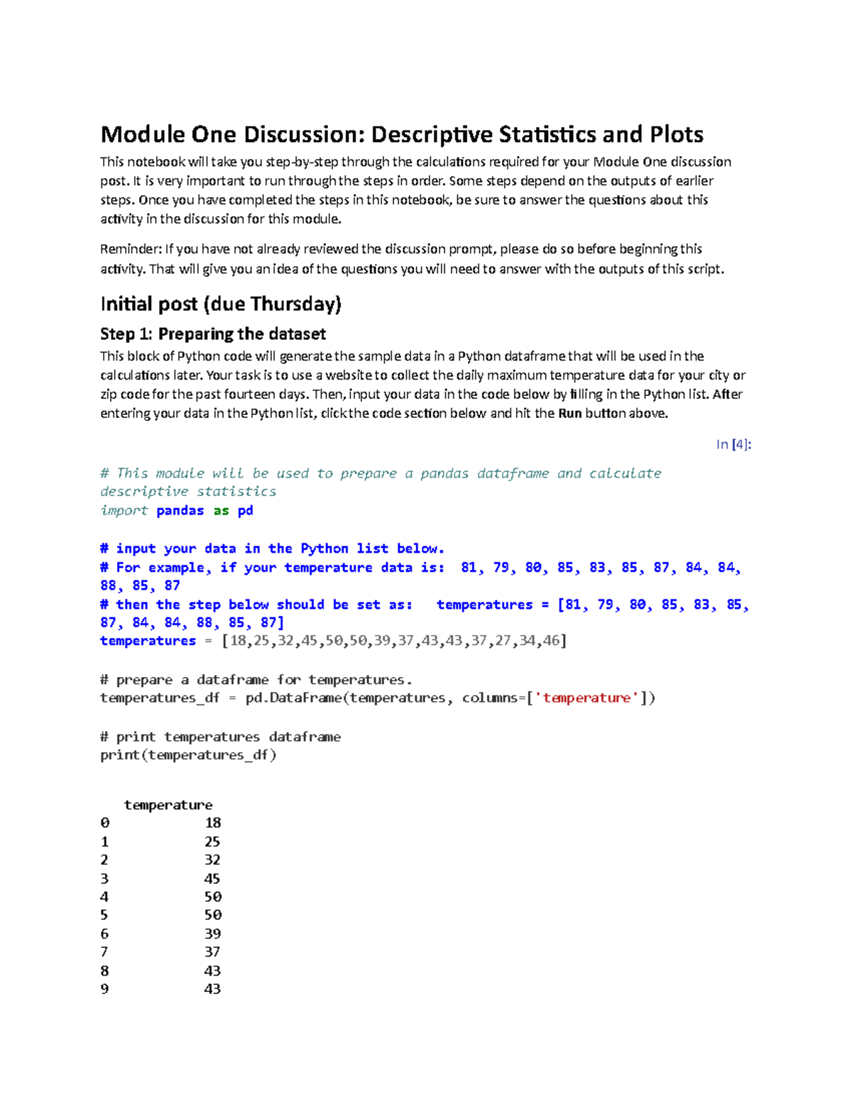 Week 1 disc math243 - This is a codio printout of code we created or ran for our discussion post ...
