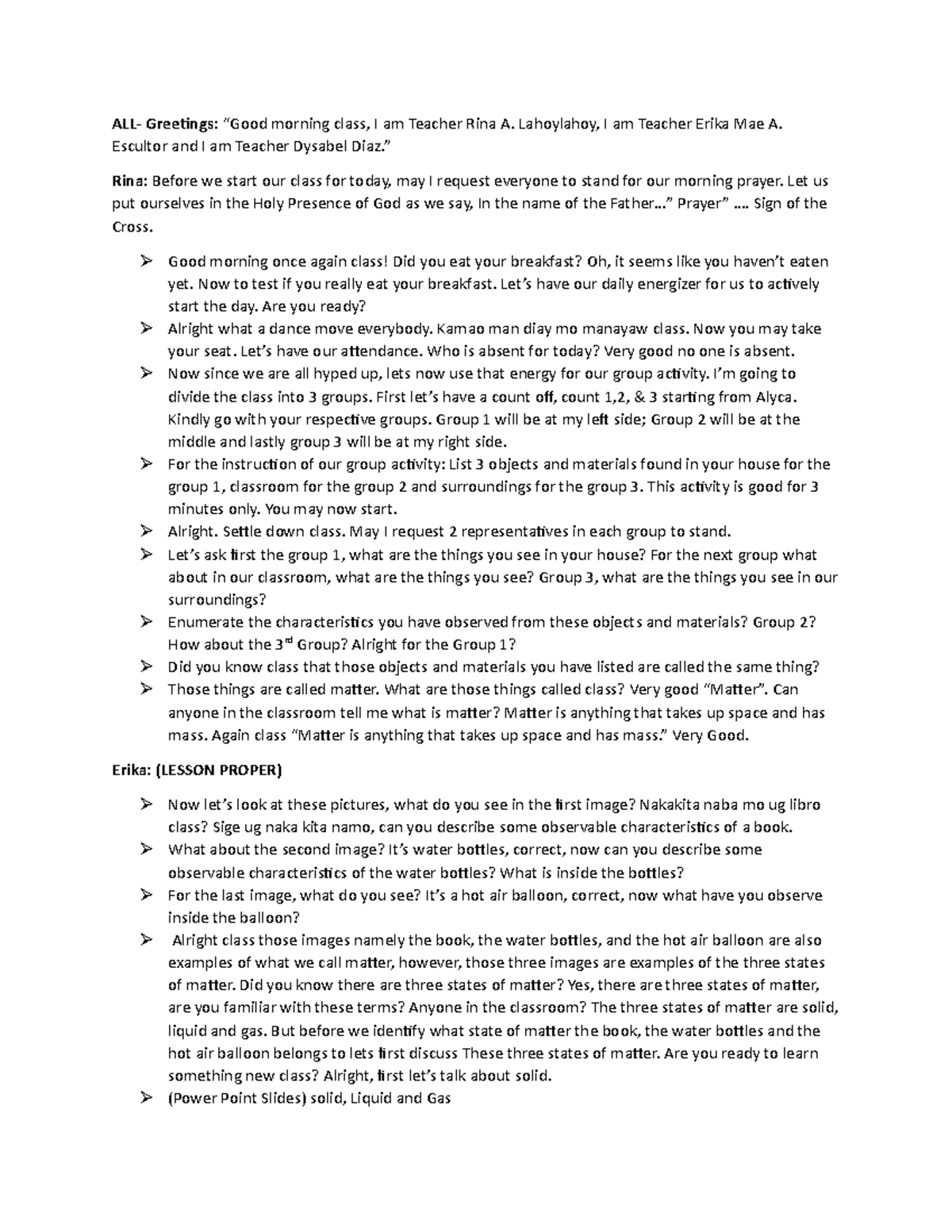 Science Demo script - adontlikeeeeyouuuihateyouuuu - ALL- Greetings ...