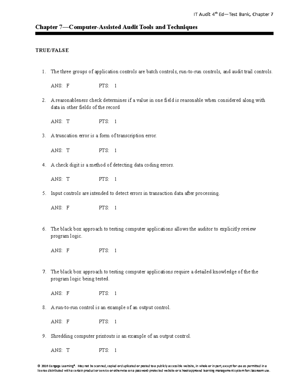 IT Audit Ch 07 - hall - Chapter 7—Computer-Assisted Audit Tools and Techniques TRUE/FALSE 1. The ...