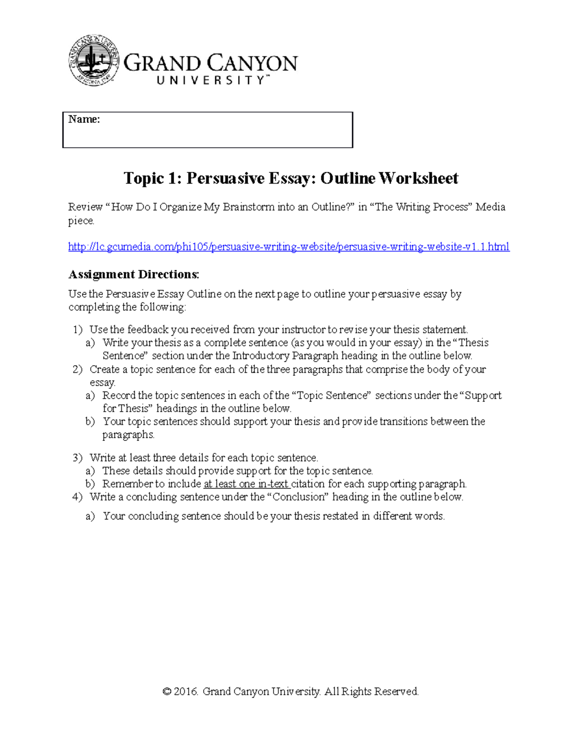 PHI-105 T-4 Persuasive Outline Worksheet 7-10-17 - Name: Topic 1 ...