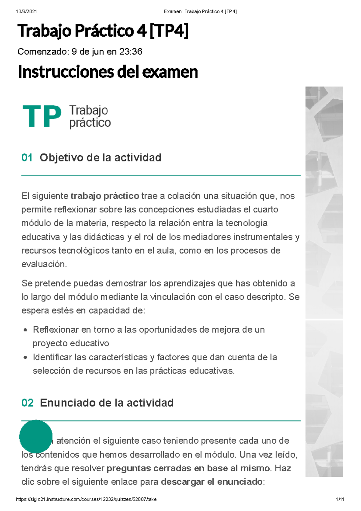 Examen Trabajo Práctico 4 [TP4] 78 - Trabajo Práctico 4 [TP4] Comenzado: 9 de jun en 23: - Studocu