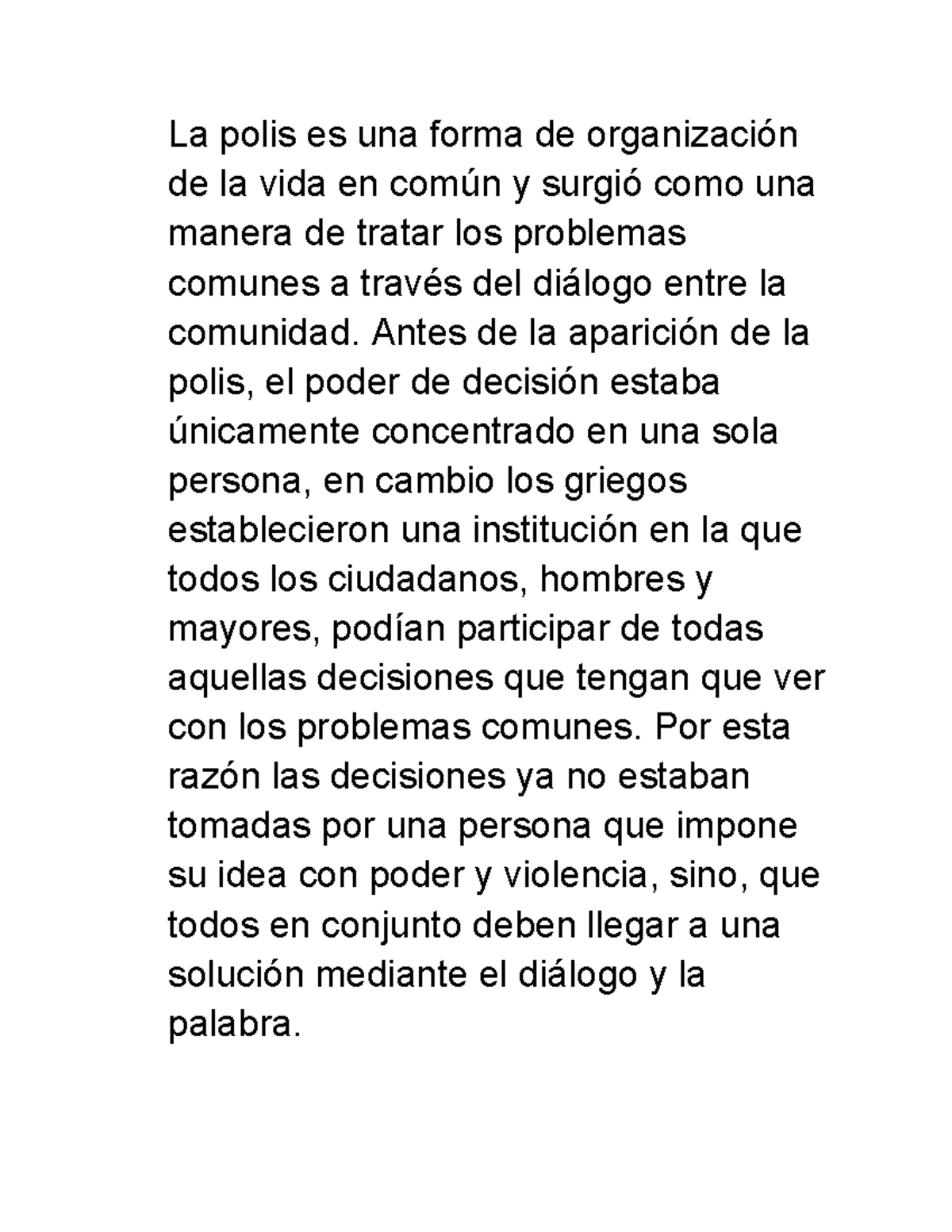 Polis - La polis es una forma de organización de la vida en común y ...