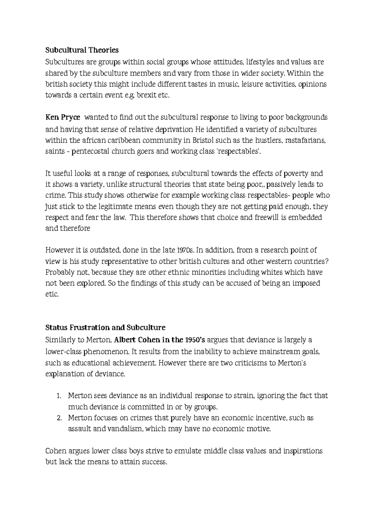 Subcultural theories - Subcultural Theories Subcultures are groups ...