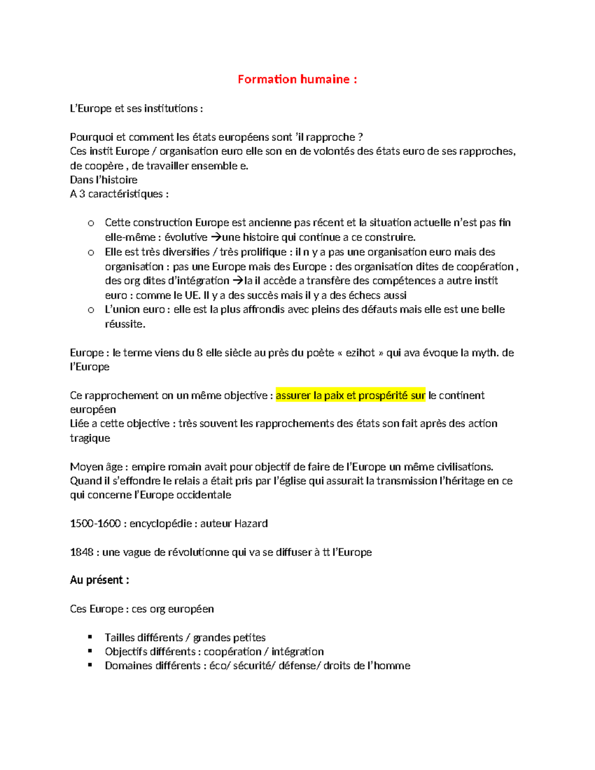 Formation humaine - Dans l’histoire A 3 caractéristiques : o Cette ...