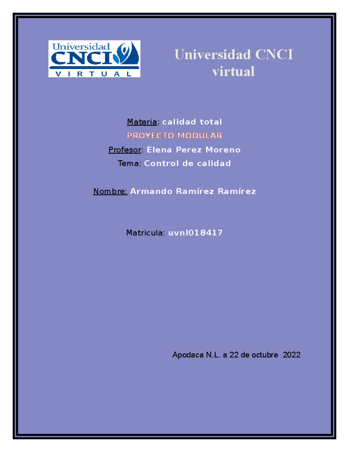 Proyecto modular - calidad tota l - Materia: calidad total PROYECTO MODULAR Profesor: Elena ...