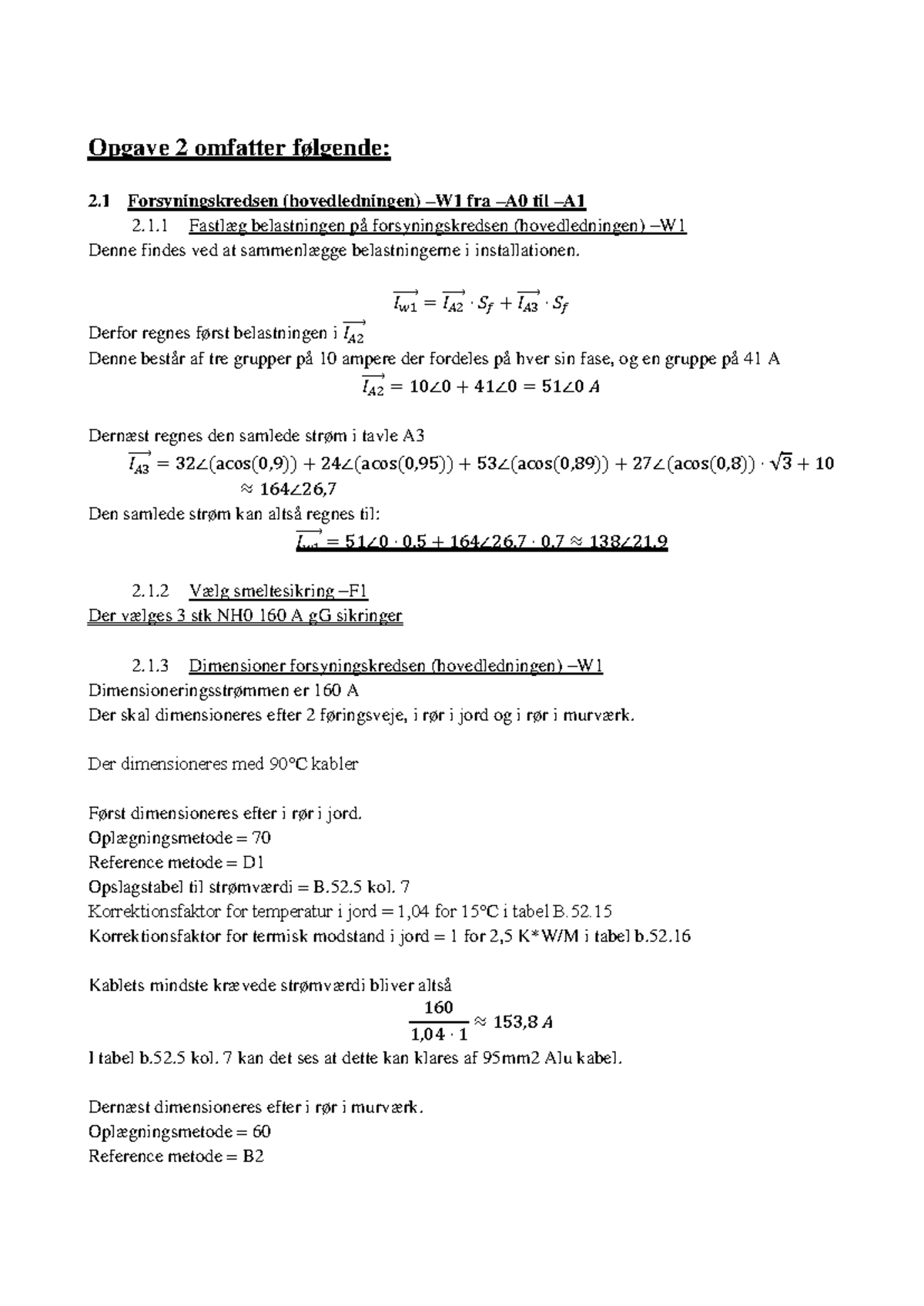 August 2020, opgave 2 og 3, LF - Opgave 2 omfatter følgende: 2 ...