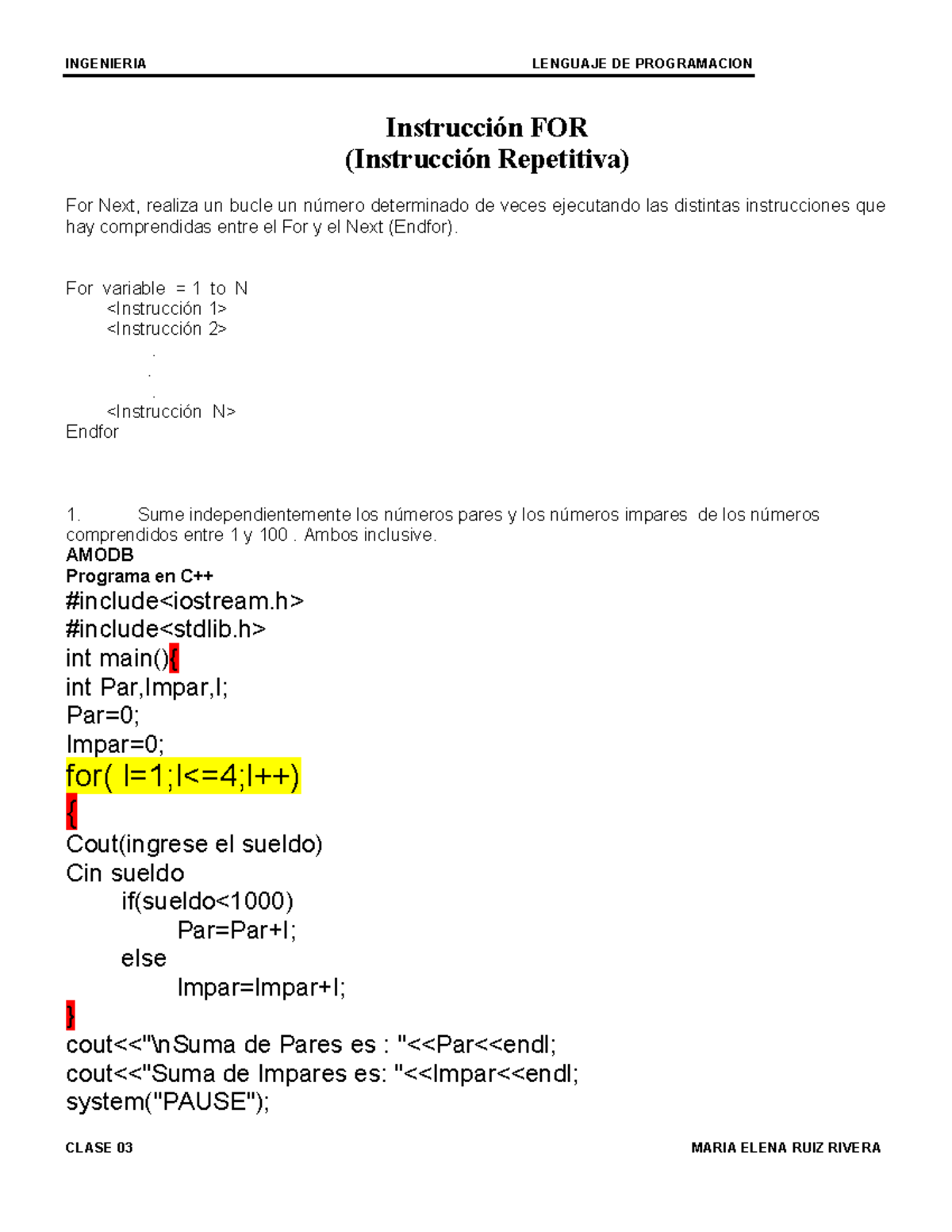 Clase 03 FOR LP EEGG CON Ejercicios - INGENIERIA LENGUAJE DE ...