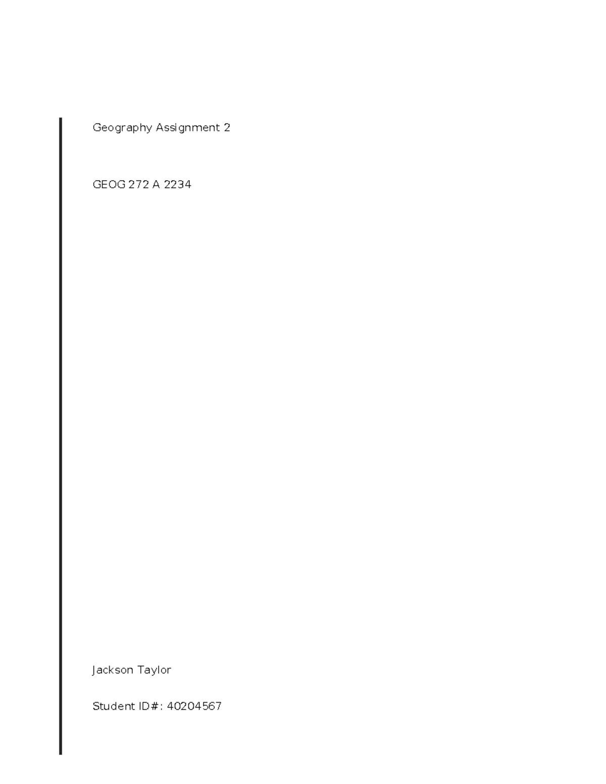 GEOG Assignment 2 - Geography Assignment 2 GEOG 272 A 2234 Jackson ...