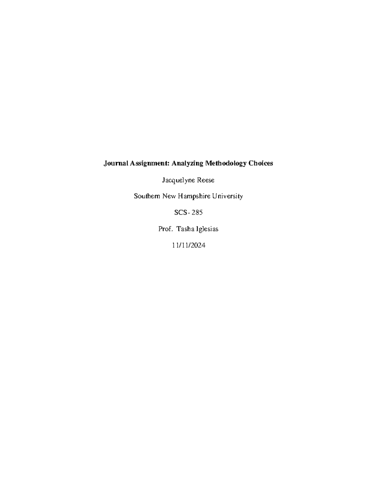 Journal Assignment Analyzing Methodology Choices Research St - Journal Assignment: Analyzing ...