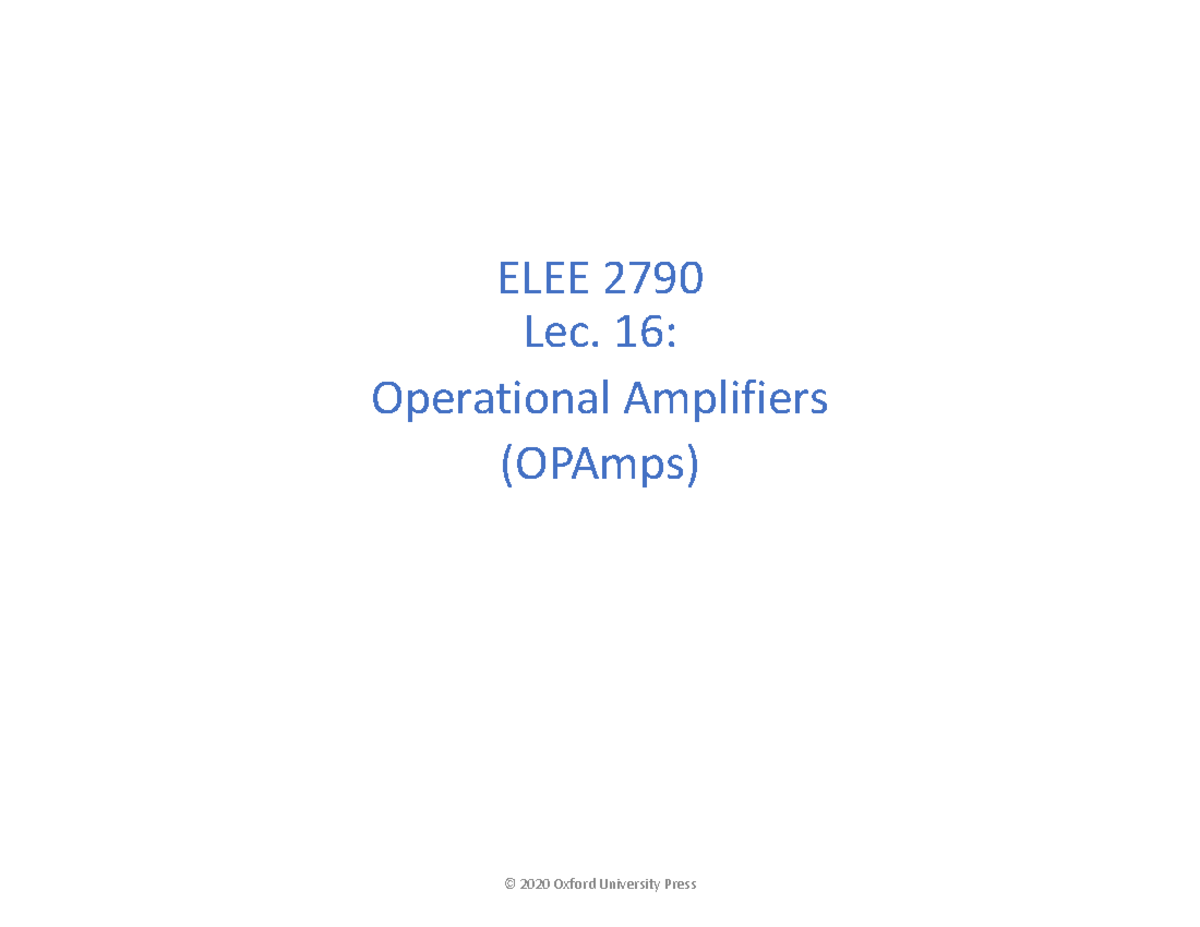 Lec16-OPA- Postlec - ELEE 2790 Lec. 16: Operational Amplifiers (OPAmps ...