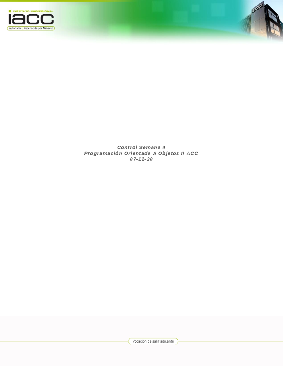 Control Semana 4 - aula - Control Semana 4 Programación Orientada A Objetos II ACC 07-12 ...