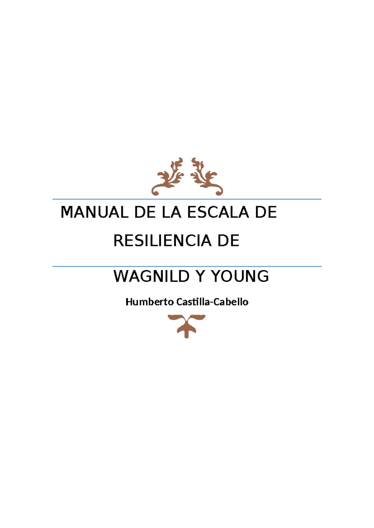 [PDF] Manual Escala DE Resiliencia - MANUAL DE LA ESCALA DE RESILIENCIA DE WAGNILD Y YOUNG ...
