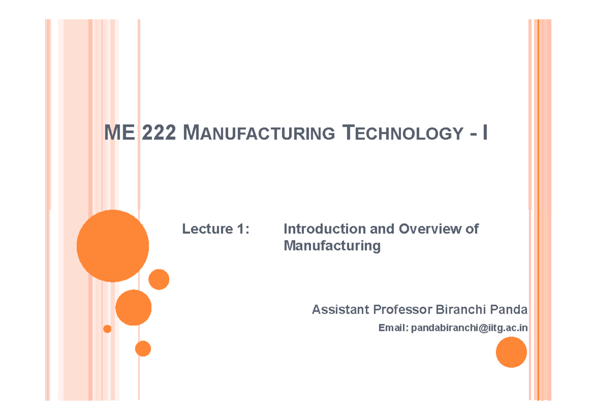 ME 222 Intro 1 - ME 222 MANUFACTURING TECHNOLOGY - I Lecture 1 ...