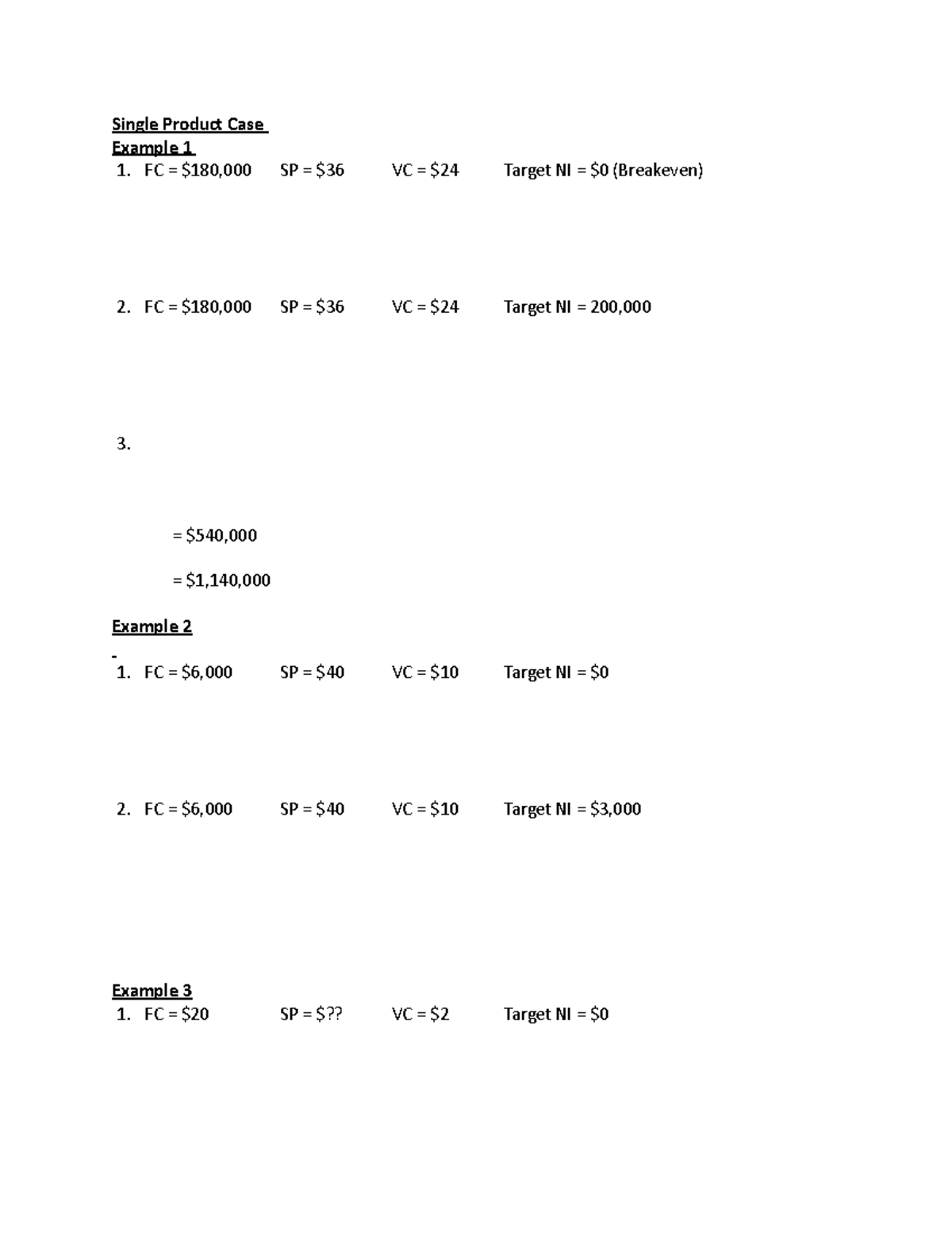 Chapter 3 Solutions 2 - Single Product Case Example 1 1. FC = $180,000 ...