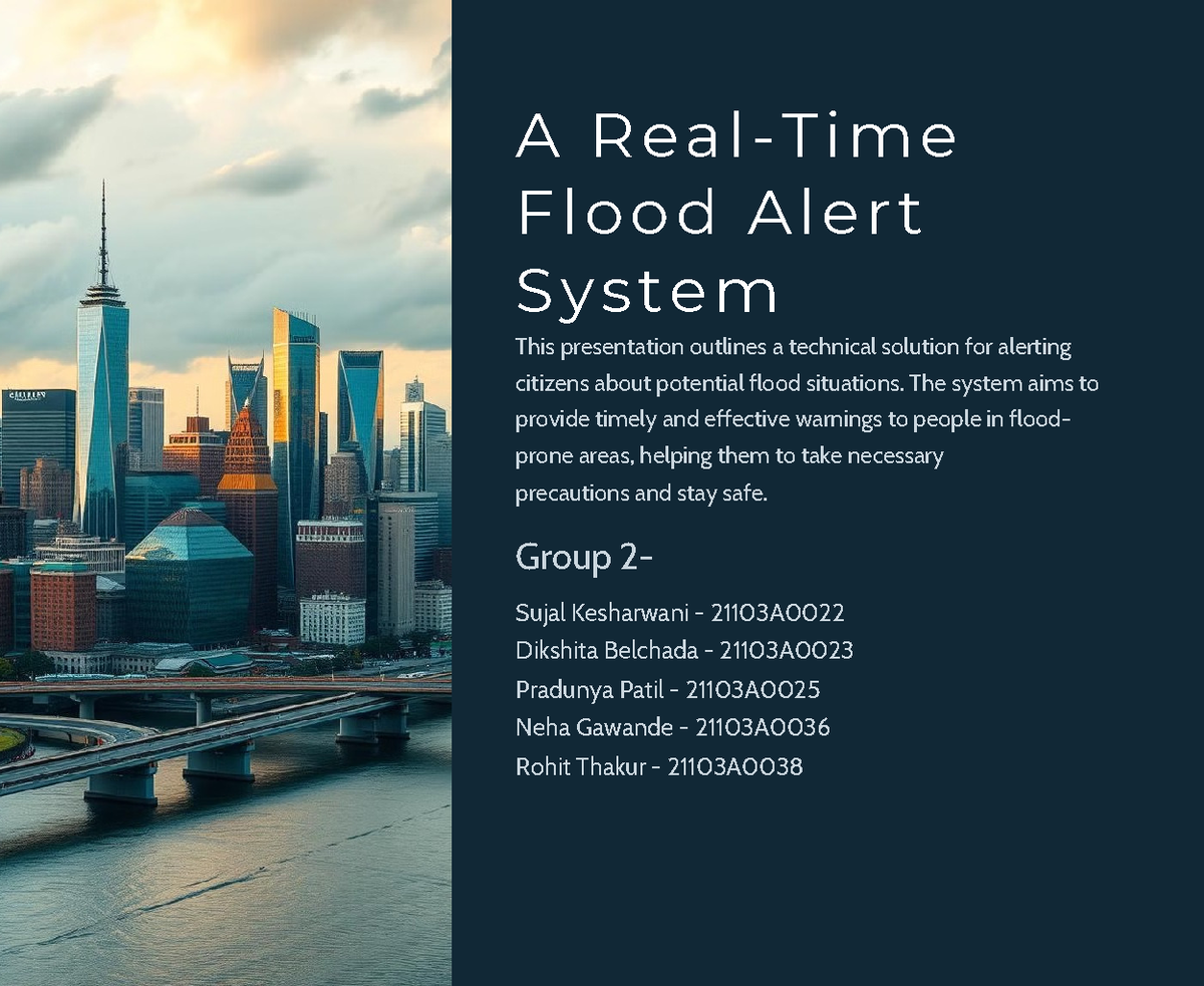 A-Real-Time-Flood-Alert-System-Group 2 - A R e a l - T i m e F l o o d ...