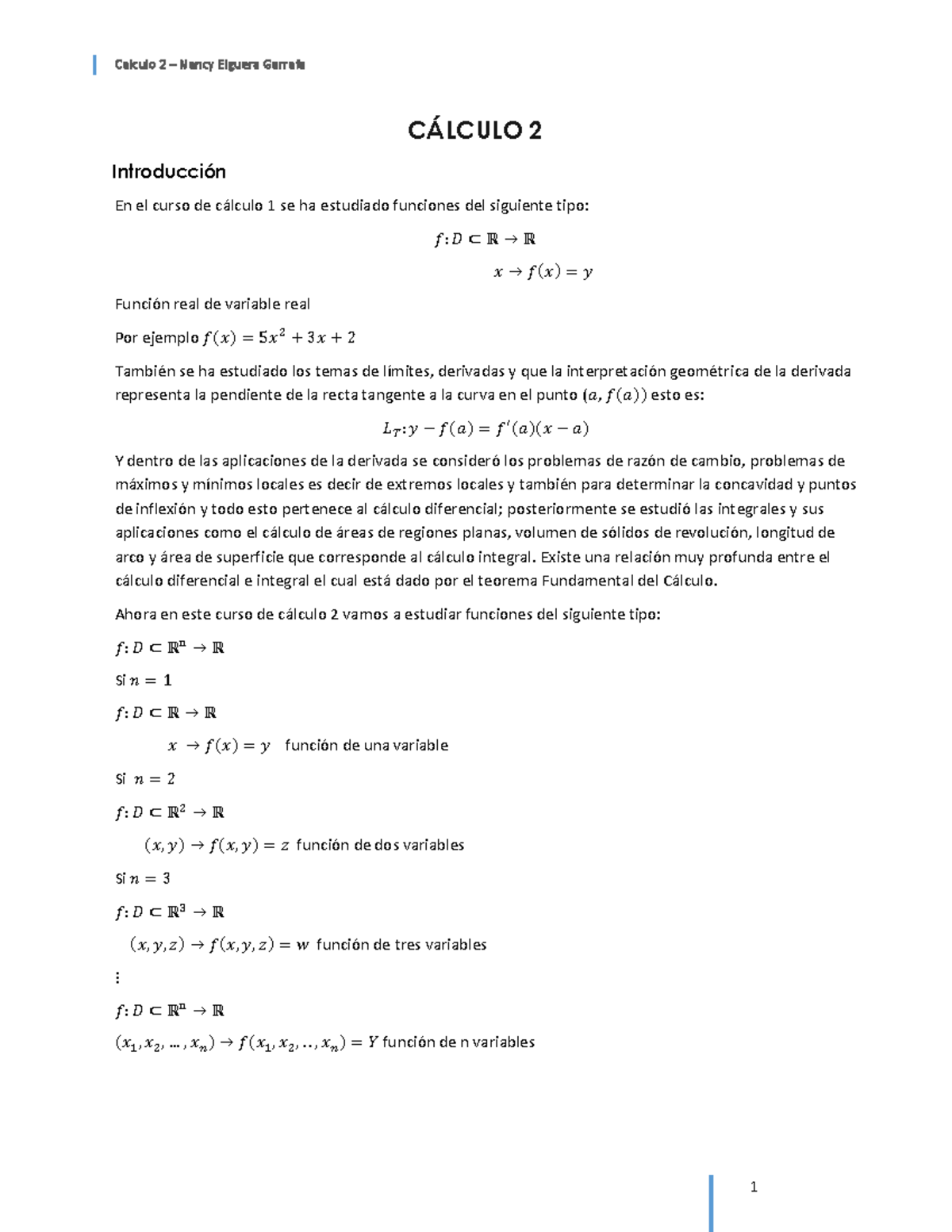 Clase 1 calculo 2 - CÁLCULO 2 Introducción En el curso de cálculo 1 se ...