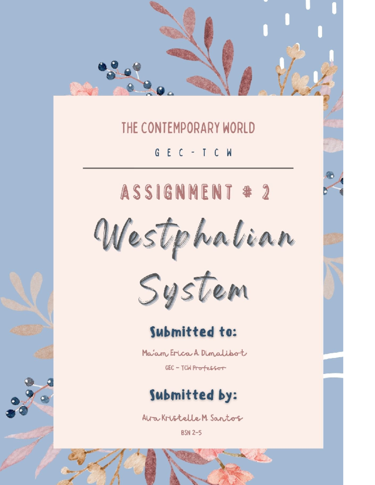 TCWwestphalia - assignment - As stated by Reinalda (2016), the Westphalian system, often known ...