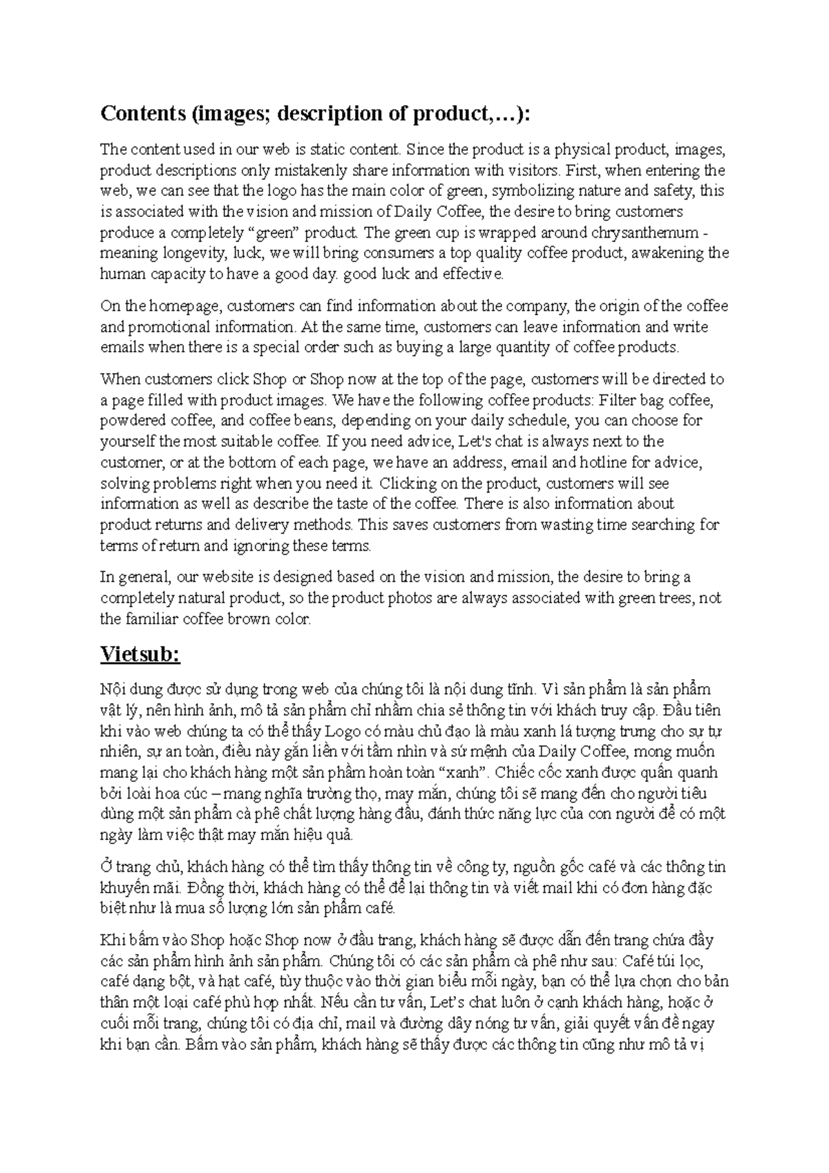 Content - ..... - Contents (images; description of product,...): The ...