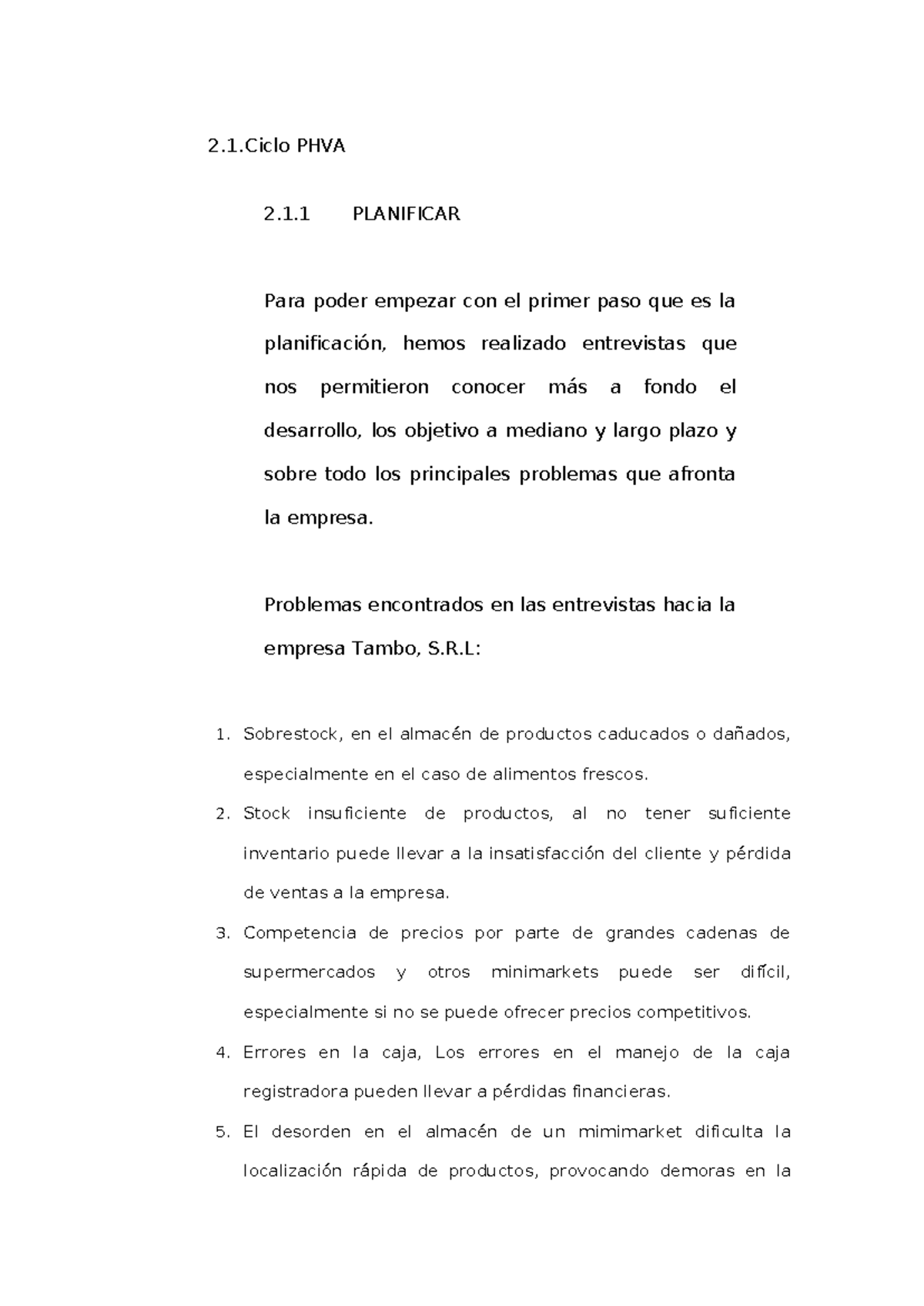 Planear - dsadasd - 2.1 PHVA 2.1 PLANIFICAR Para poder empezar con el primer paso que es la ...