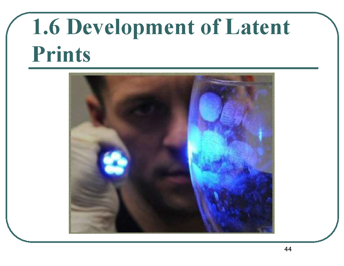 Fingerpint Notes Day 3 - 1 Development of Latent Prints Copyright and ...