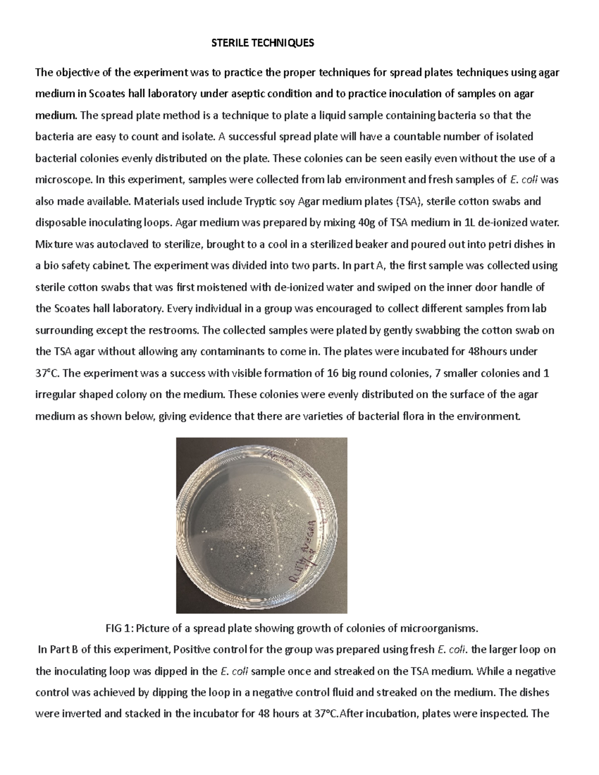 Lab 2 write up - STERILE TECHNIQUES The objective of the experiment was to practice the proper ...
