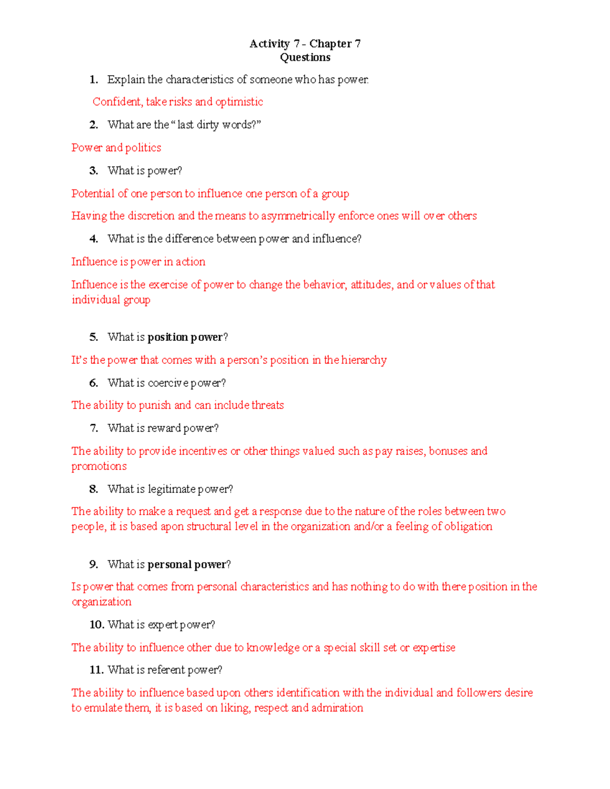 Chapter 7 - Questions - Questions 1. Explain the characteristics of ...