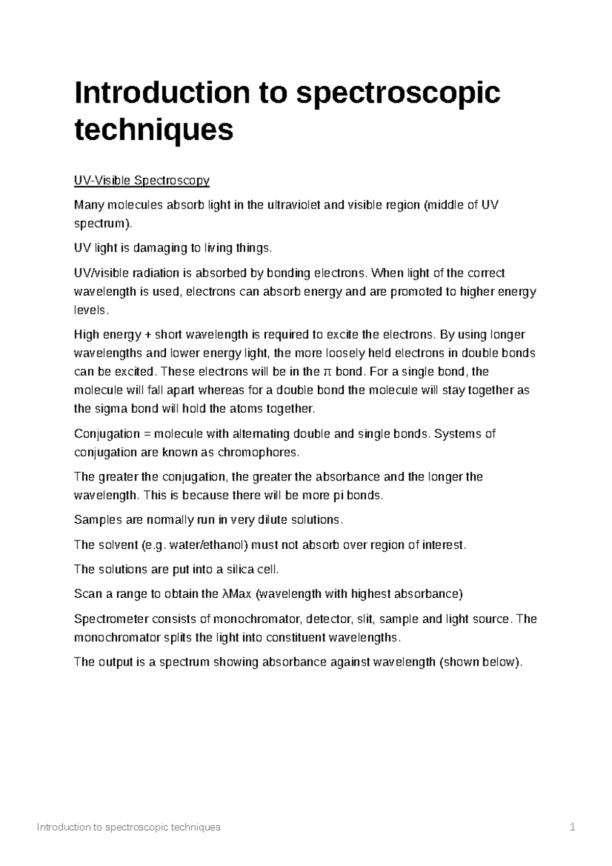 Introduction to spectroscopic techniques - UV light is damaging to living things. UV/visible ...