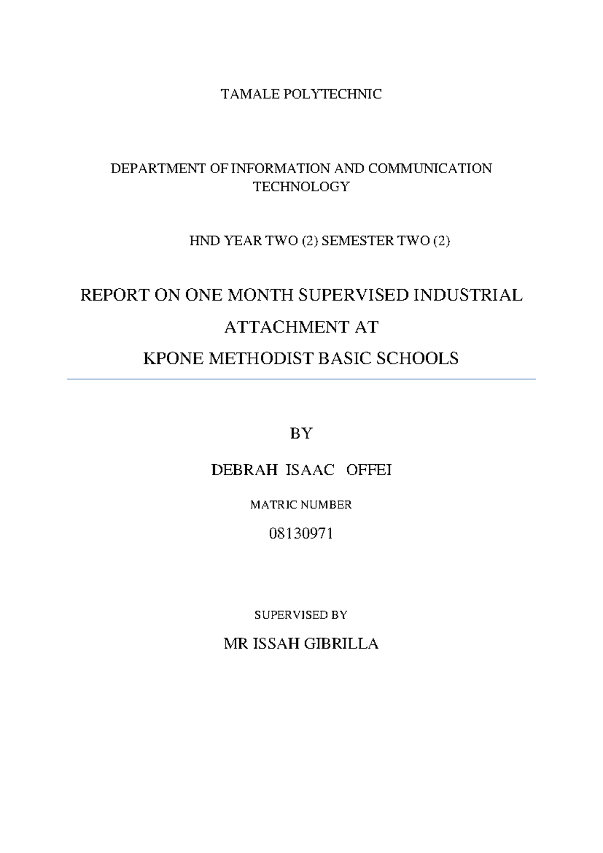 Attachment Report - TAMALE POLYTECHNIC DEPARTMENT OF INFORMATION AND ...