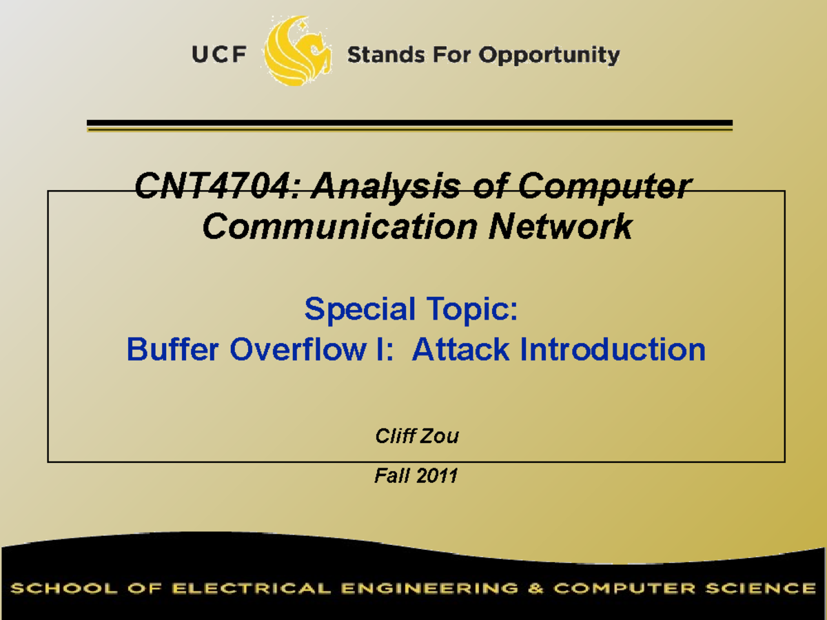 Lecture slides, lectures buffer Over Flow-1 - CNT4704: Analysis of ...