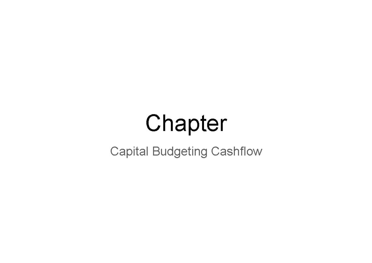 Capital Budgeting Cashflow - Financial management - Chapter Capital ...