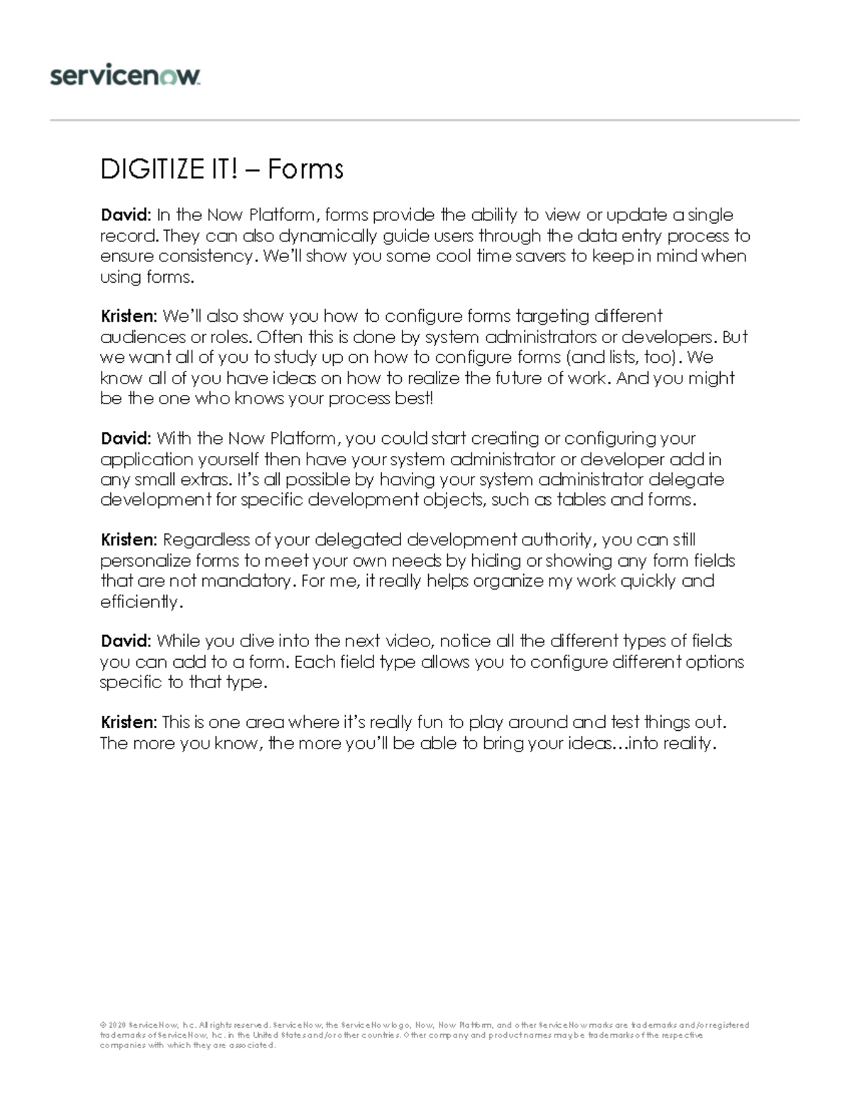 Transcript - Digitize IT - Forms - © 2020 ServiceNow, Inc. All rights ...