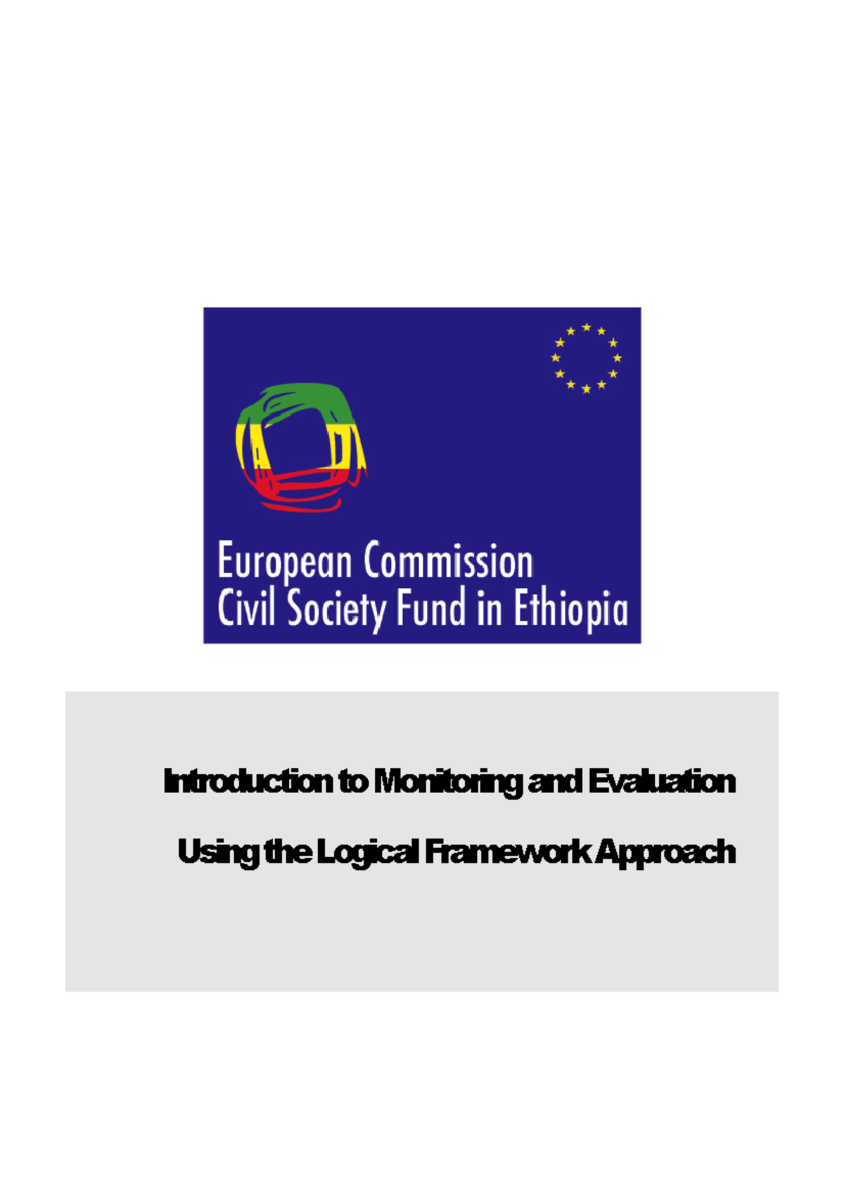Introduction To Monitoring And Evaluation And The Logical Framework
