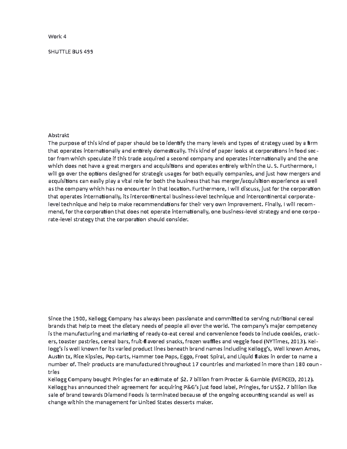 BUS 499 Assignment 41 - Work 4 SHUTTLE BUS 499 Abstrakt The purpose of this kind of paper should ...