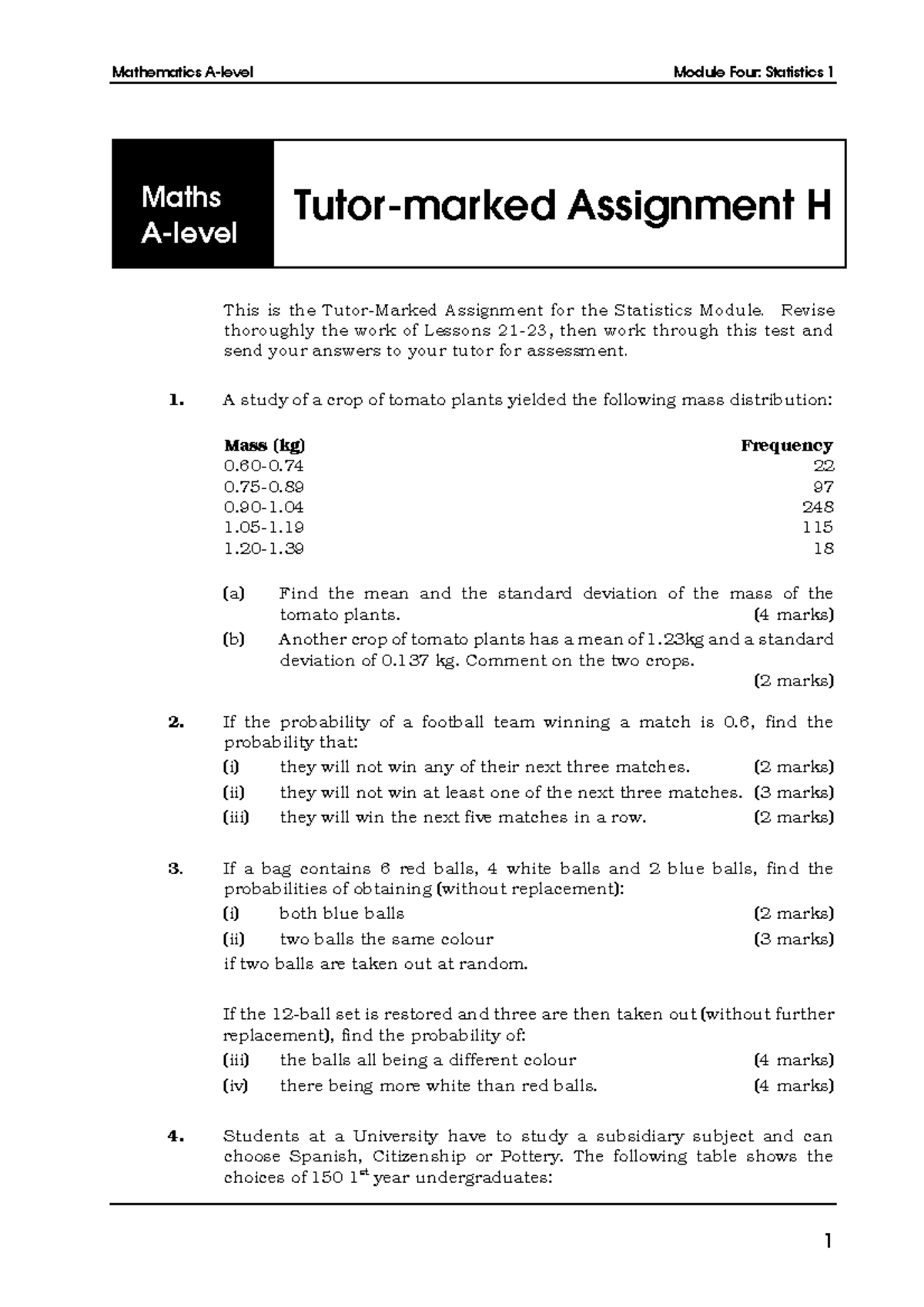 Ma A 23 TMA H - n/a - Mathematics A-level Module Four: Statistics 1 1 Maths A-level Tutor-marked ...