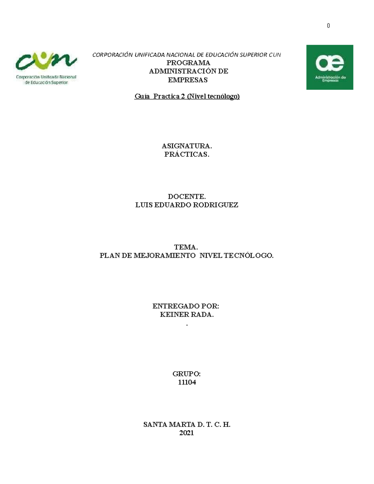 Corporación Unificada Nacional DE Educación Superior CUN - CORPORACIÓN UNIFICADA NACIONAL DE ...