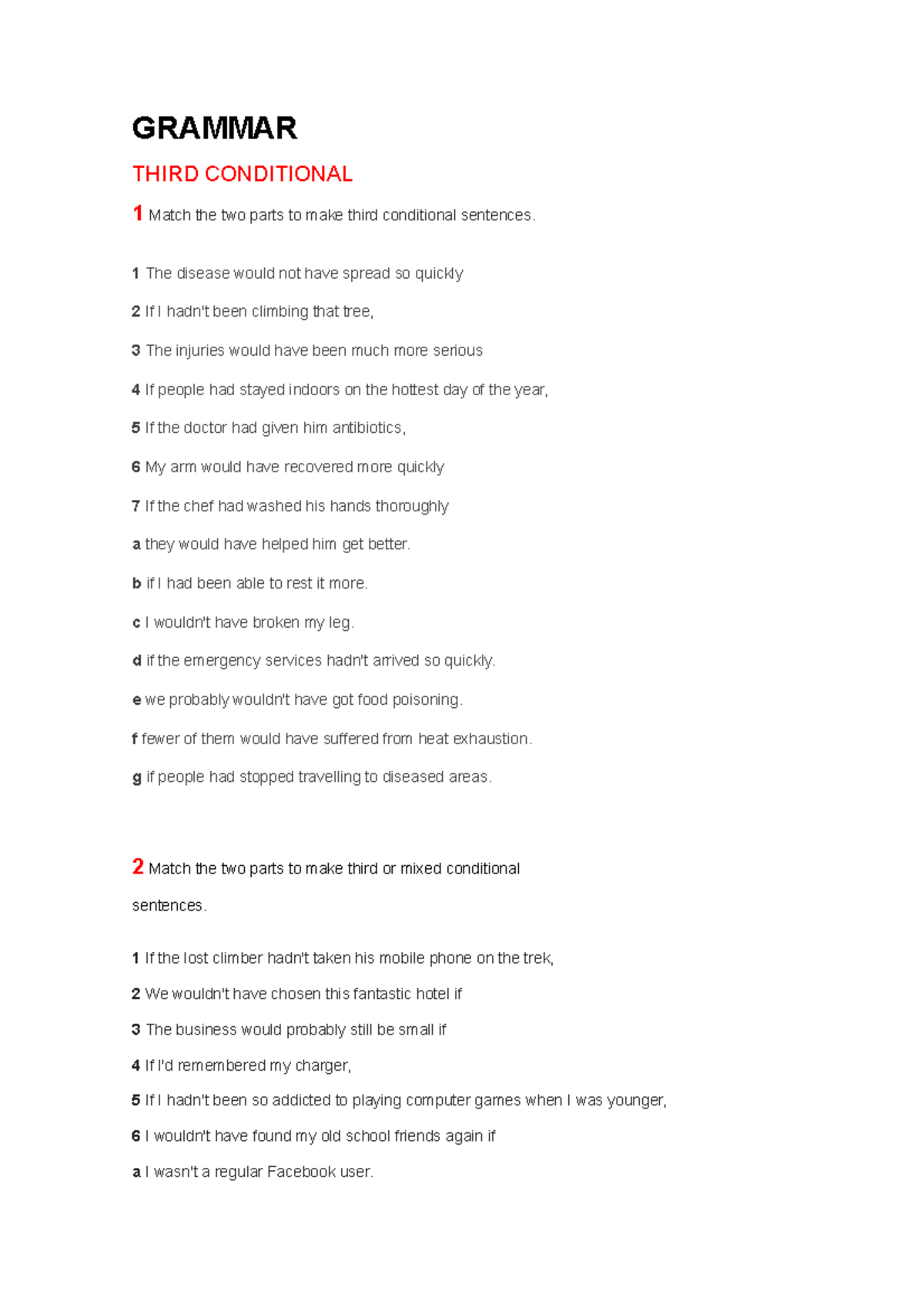 I10 - worksheet - sirve - GRAMMAR THIRD CONDITIONAL 1 Match the two ...