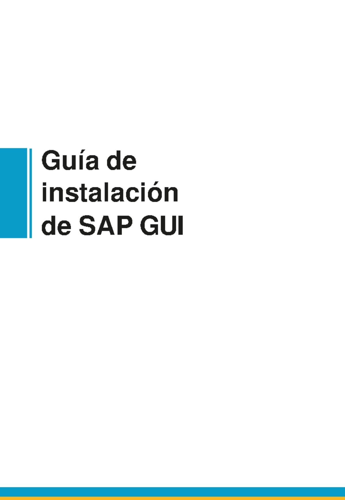 Manual Instalación SAP S4HANA - Guía de instalación de SAP GUI GUÍA DE ...